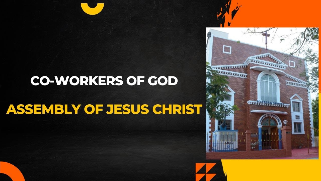 Co-Workers of God | Sunday Service | ASSEMBLY OF JESUS CHRIST - YouTube