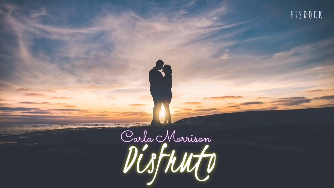 Disfruto - Carla Morrison (LETRA) - YouTube