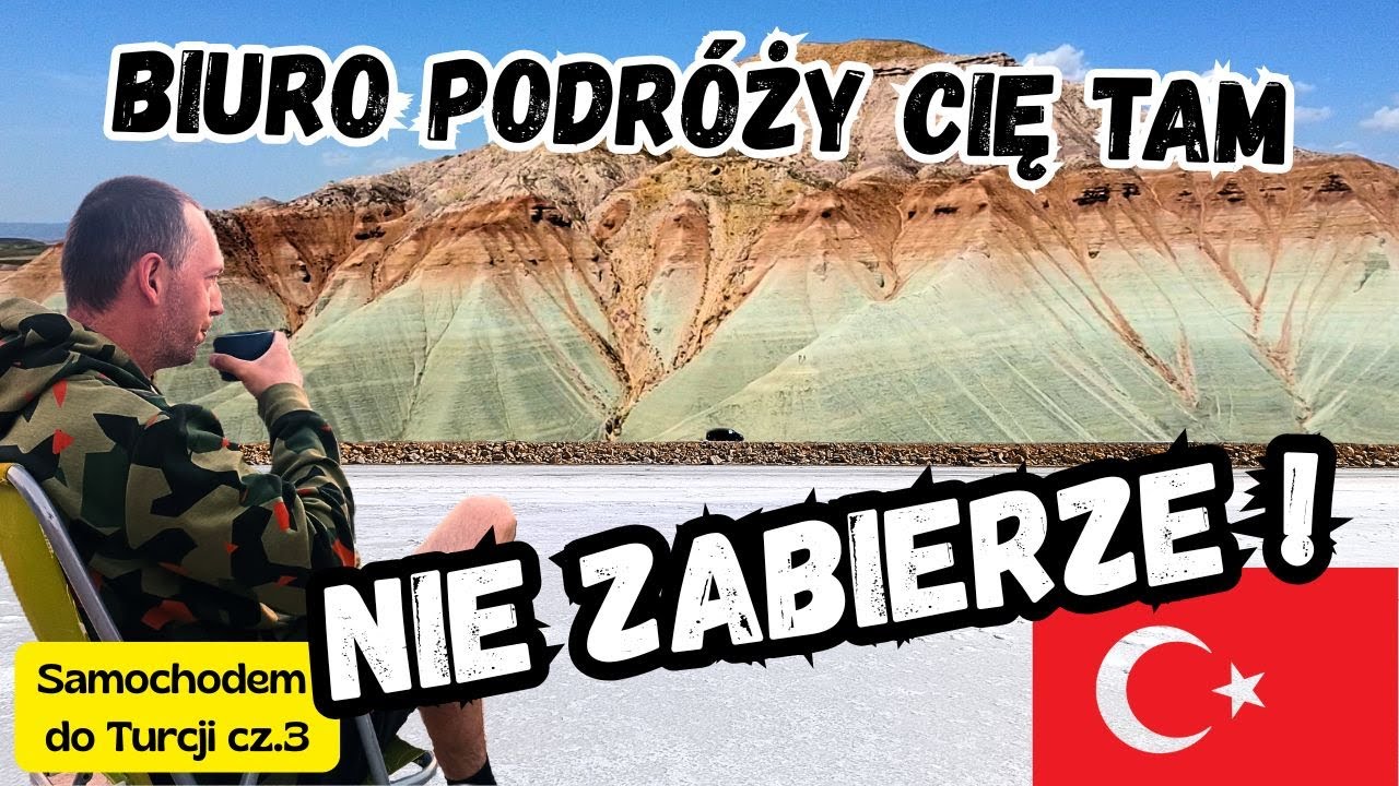 VanLife Turcja - Słone jezioro, tęczowe góry, skalne grobowce, osiedla ...