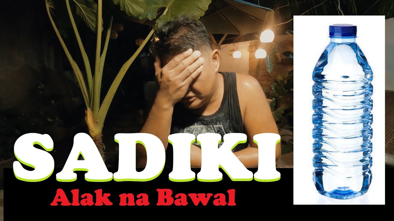 sadiki alak na ipinag babawal, alak review Ep:060 #tabayag - YouTube