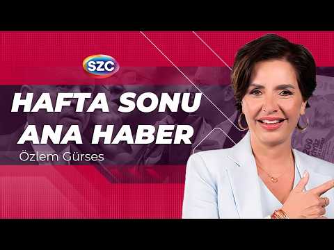 Sözcü Hafta Sonu Ana Haber | Özlem Gürses | 11Nisan