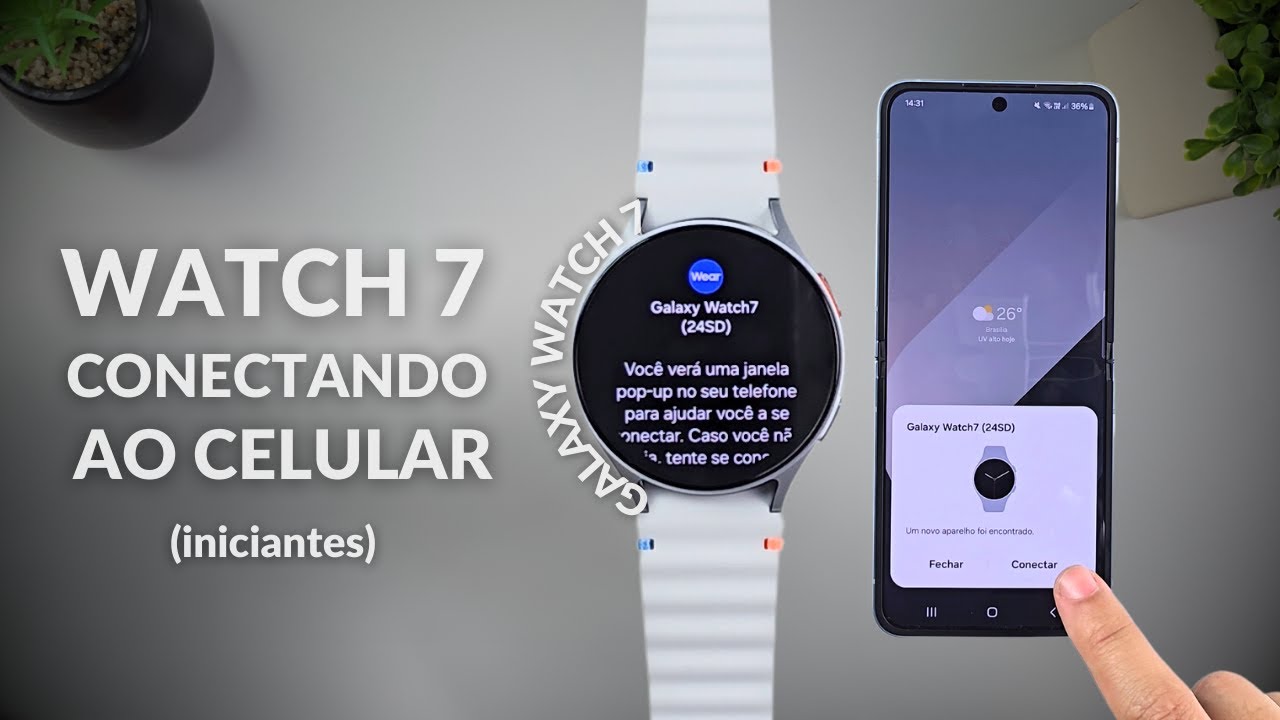 GALAXY WATCH 7 | Conectando ao smartphone (tutorial para iniciantes ...