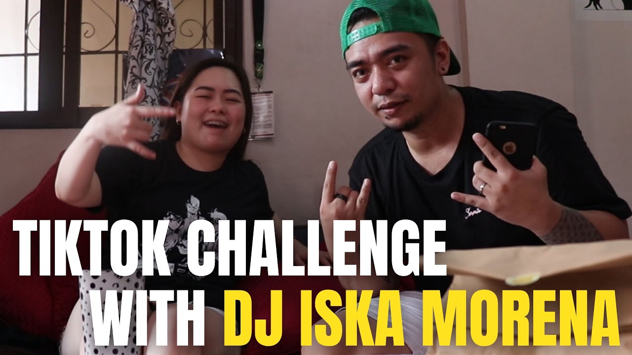 LIFE LESSONS + TIKTOK CHALLENGE WITH DJ ISKA MORENA - YouTube