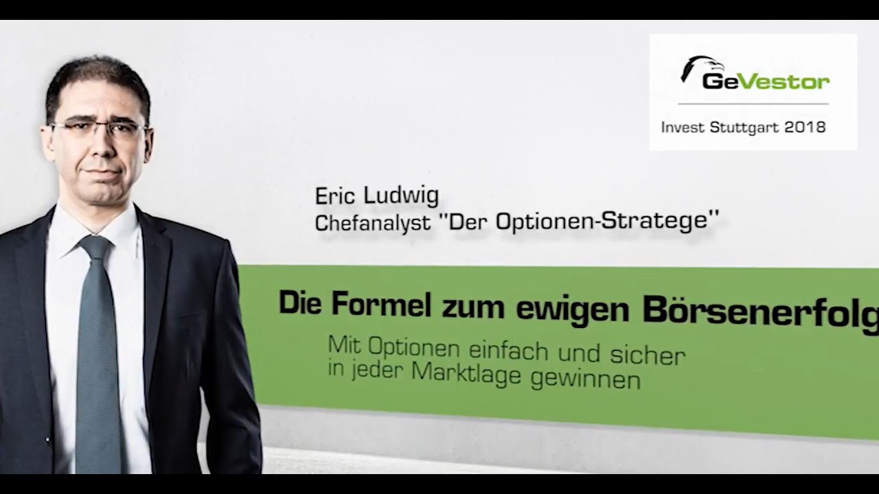 Invest 2018 I Mit Eric Ludwig zum ewigen Börsenerfolg - YouTube