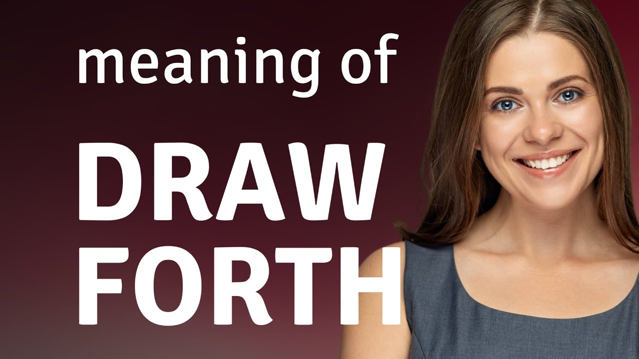 Unlocking the Meanings of "Draw Forth" - YouTube