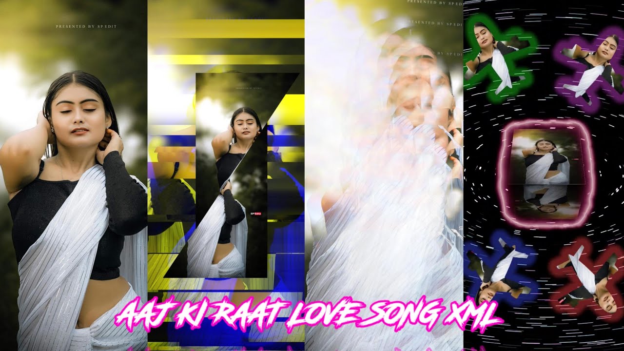AAJ KI RAAT NEW TRENDING HINDI LOVE SONG XML FILE ll EDIT BY R R XML KING - YouTube