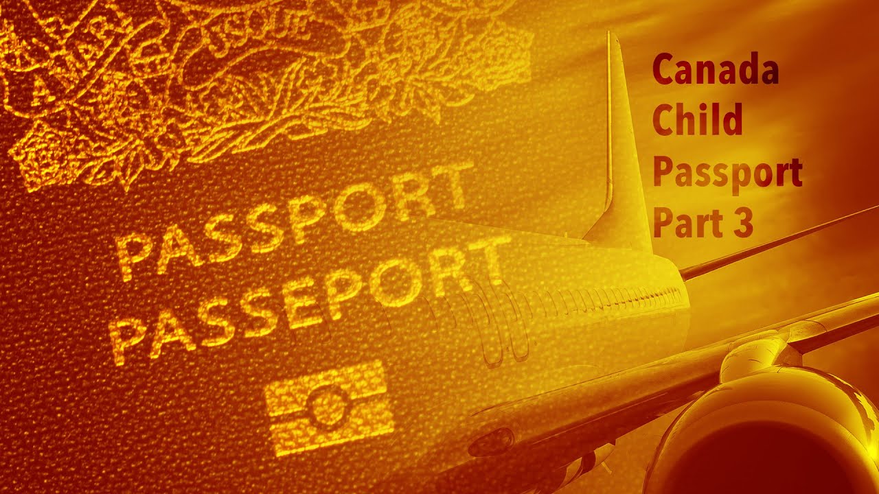 Canada Child Passport Application Part 3 YouTube canada-child-passport-application-part-3-youtube
