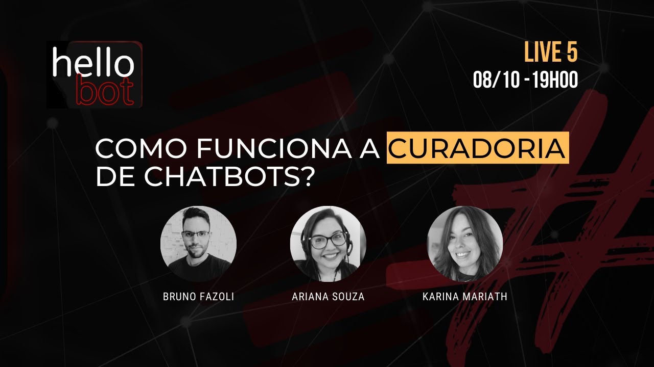[Hello bot] Live 5/5 - Como funciona a curadoria de chatbots? - YouTube