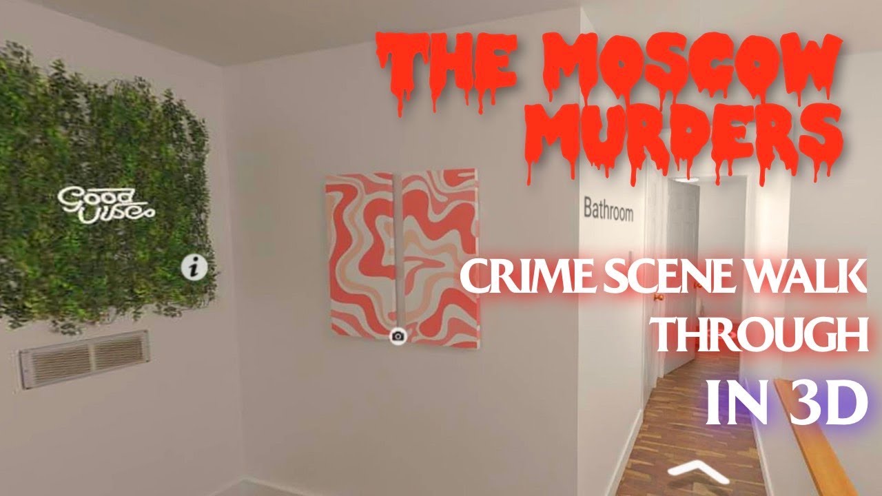 CRIME SCENE WALK THROUGH IN 3D (MOSCOW MURDERS) - YouTube