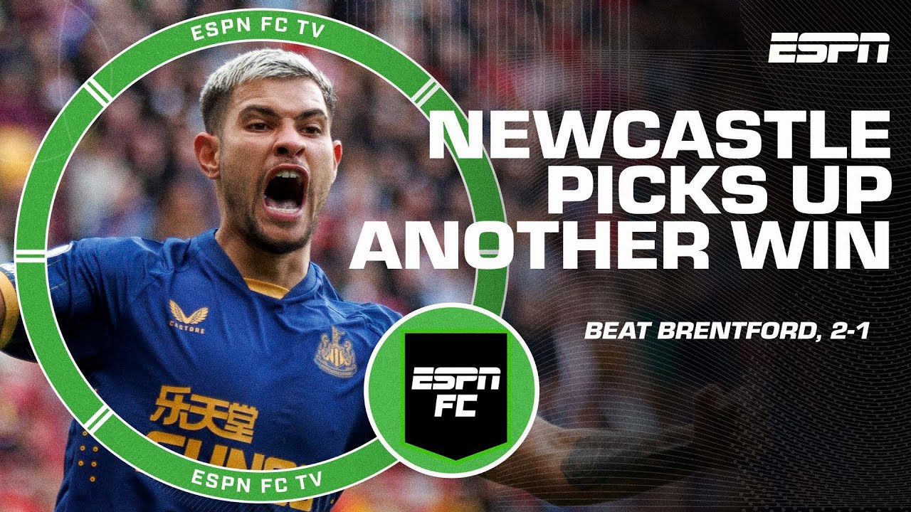 Newcastle’s team spirit pulled them through vs. Brentford – Don ...