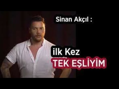 Sinan Akçıl : İlk Kez TEK EŞLİYİM