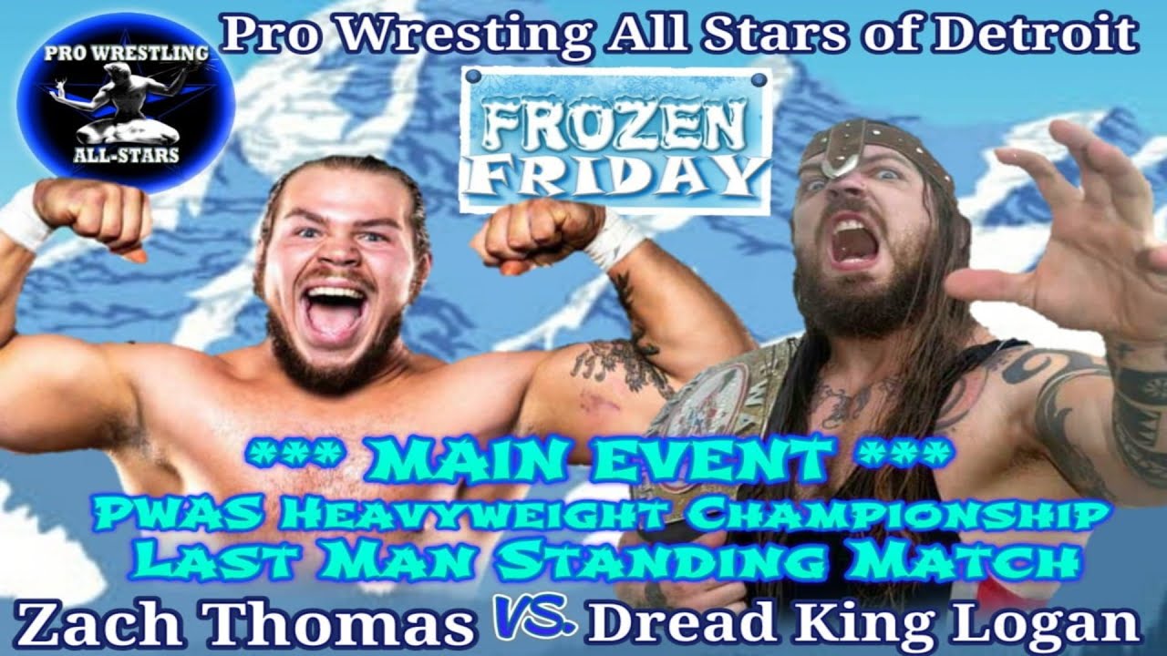 Zach Thomas VS The Dread King Logan Last Man Standing PWAS 2/19/2021 ...