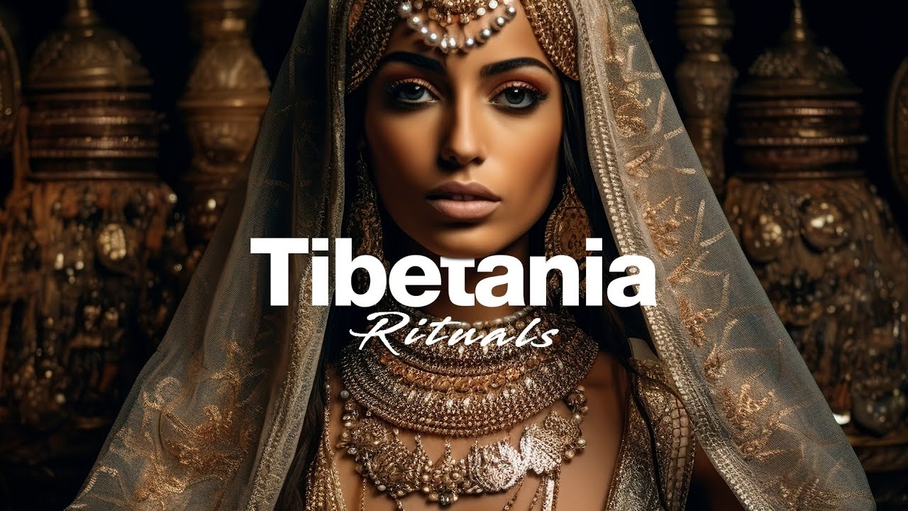 Spiritual Organic & Ethno Deep House Music | Tibetania Rituals - YouTube