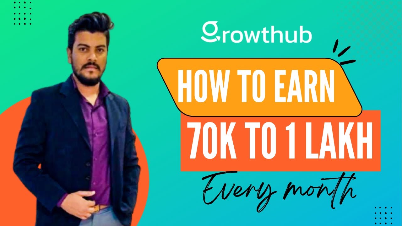 Growthub Affiliate Marketing | Make Money Online Using Social Media | Earn 70K-1Lakh Every Month ...