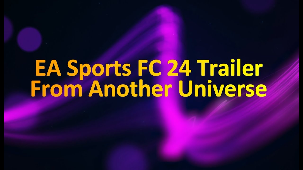 EA Sports FC 24 Trailer - YouTube
