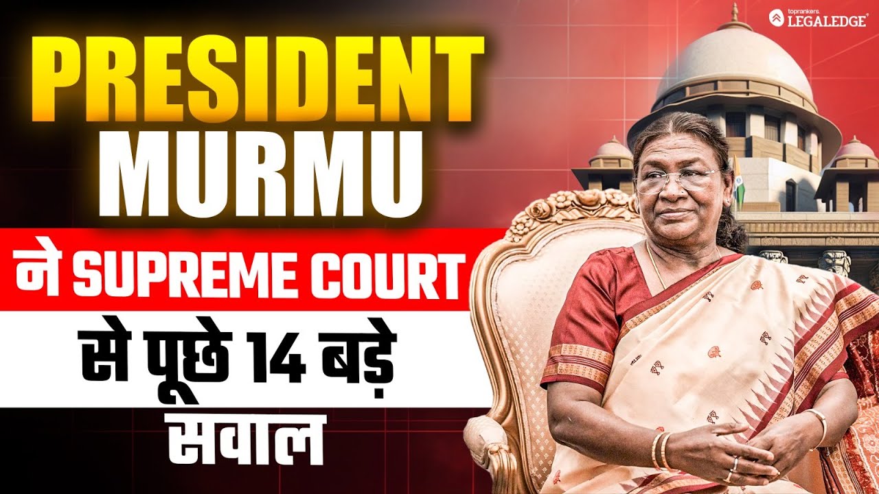 President Murmu's 14 Questions to Supreme Court | Article 143(1 ...