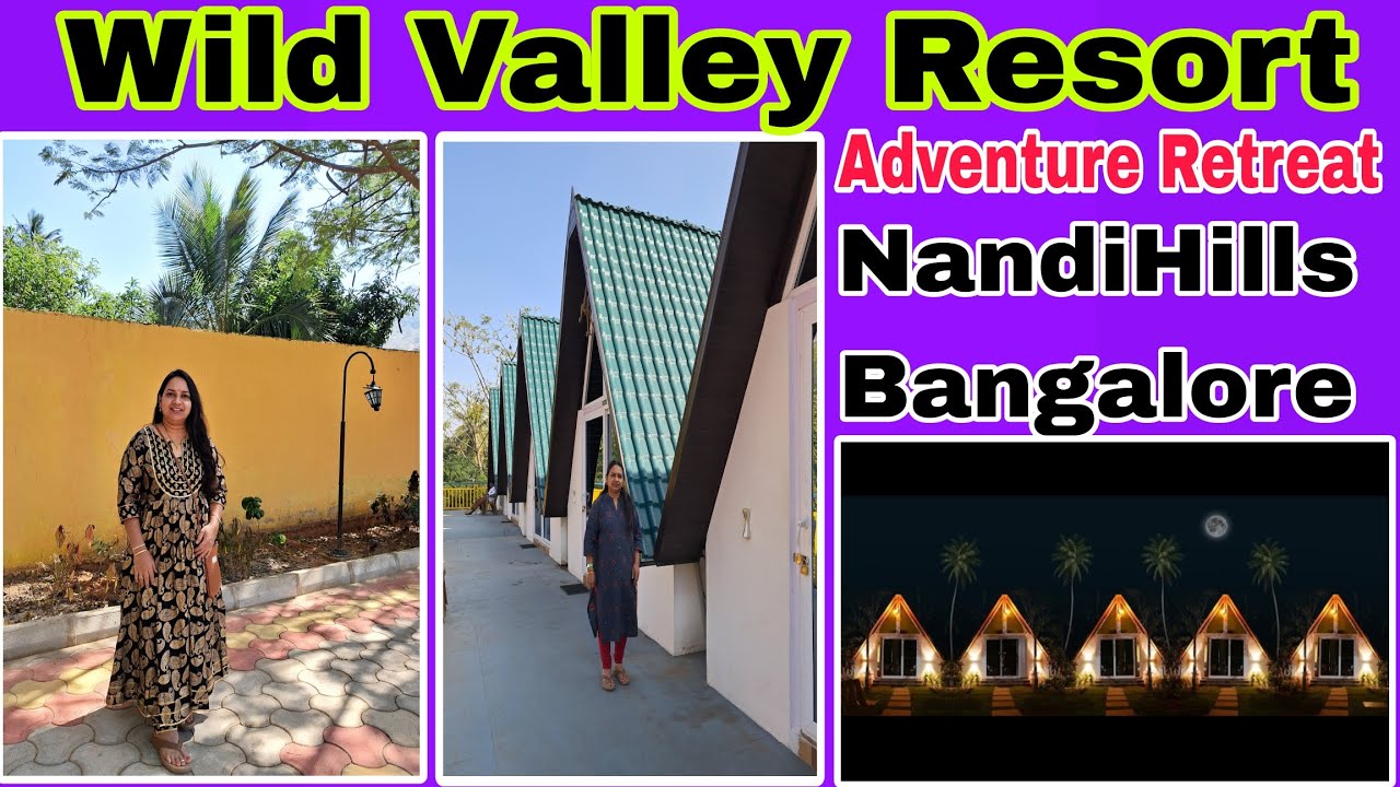 Wild Valley Adventure Retreat/Resort in NandiHills,Bangalore/Karnataka ...