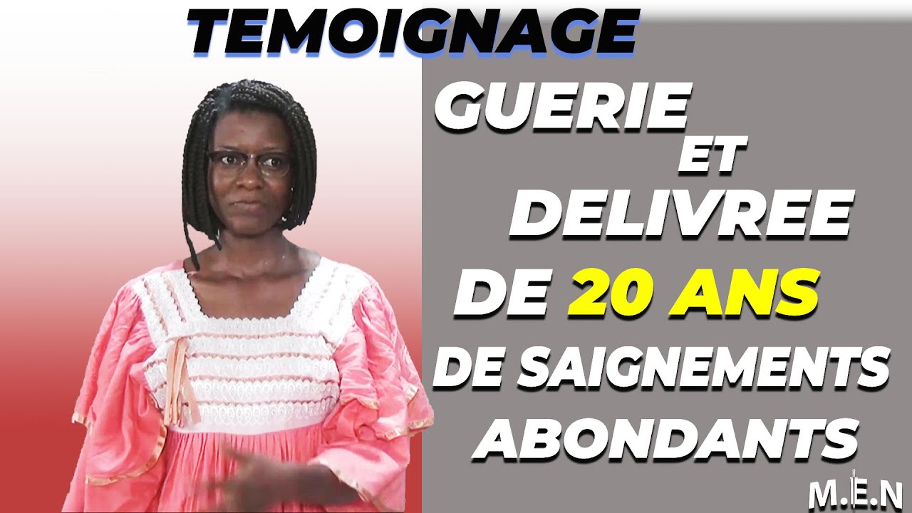 GUERIE ET DELIVRE DE 20 ANS DE SAIGNEMENTS ABONDANTS - YouTube