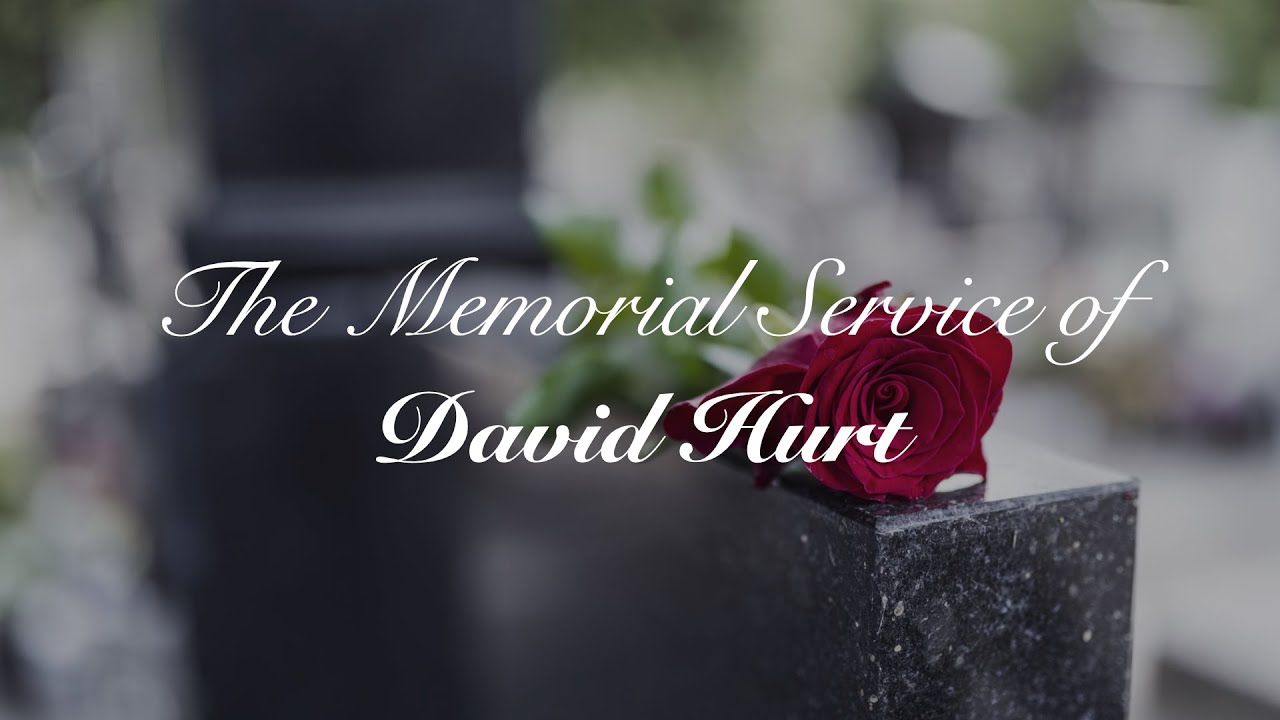The Memorial Service of David Hurt 10/19/2021 - YouTube