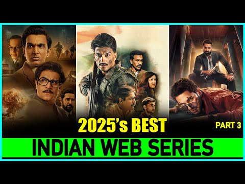 TOP 7 Indian Web Series of 2025 You Dont Want To Miss