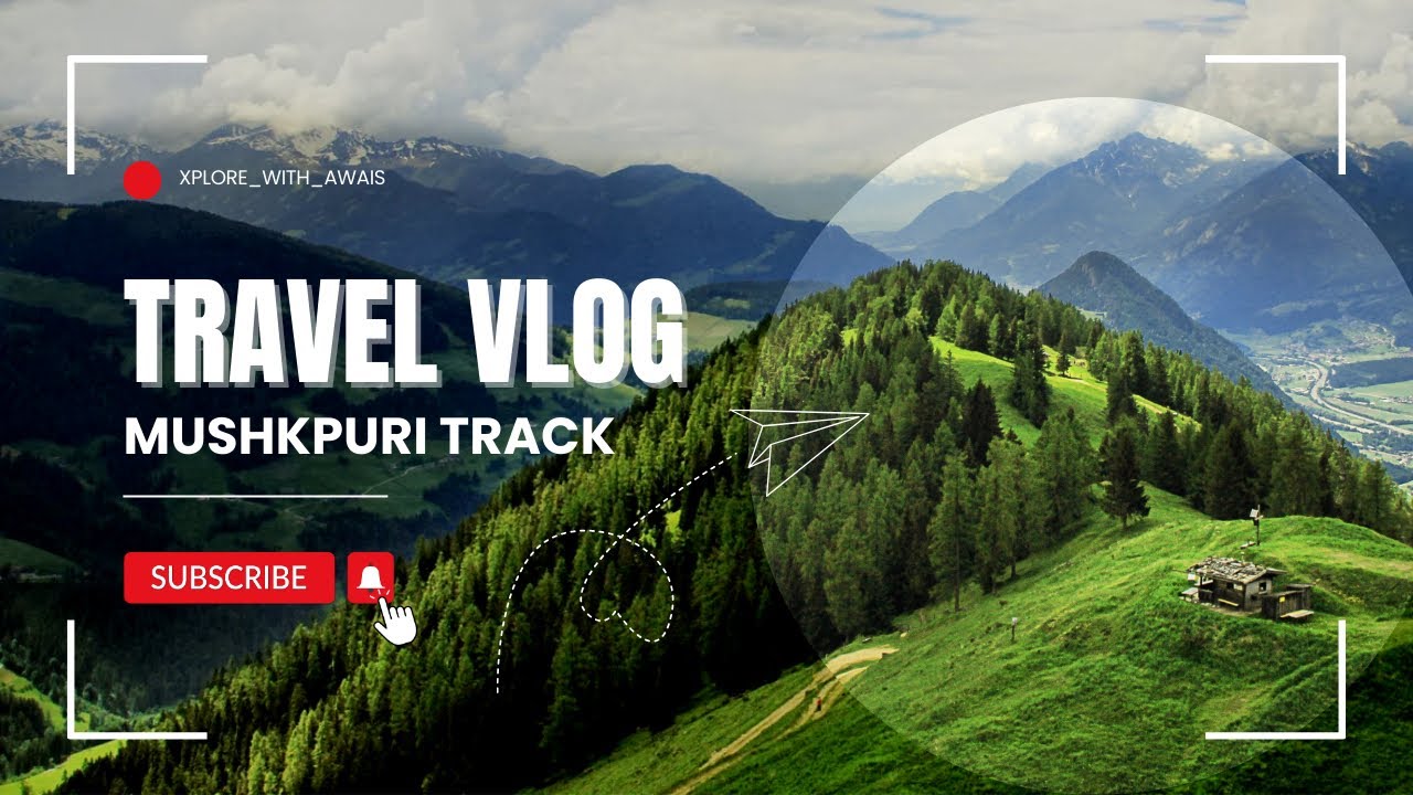 Mushkpuri Track | Donga gali| Nathia Gali |Full details - YouTube