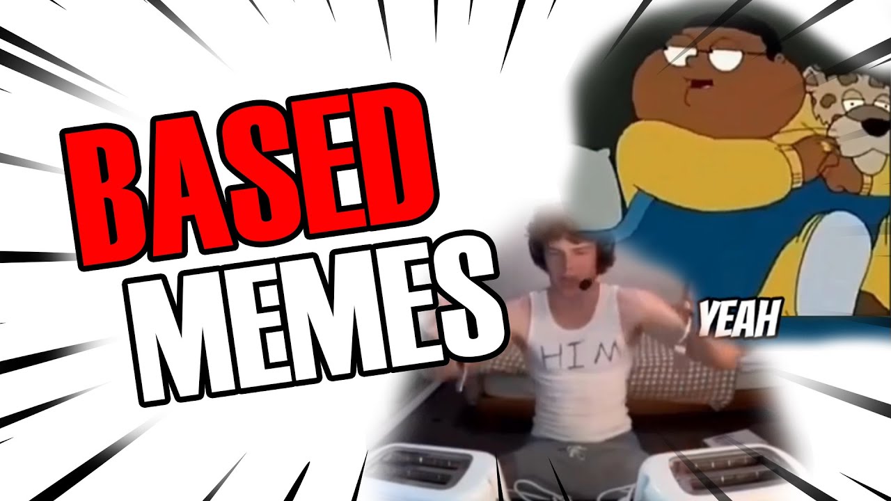 These MEMES Are So BASED | Reacting To Based Memes - YouTube