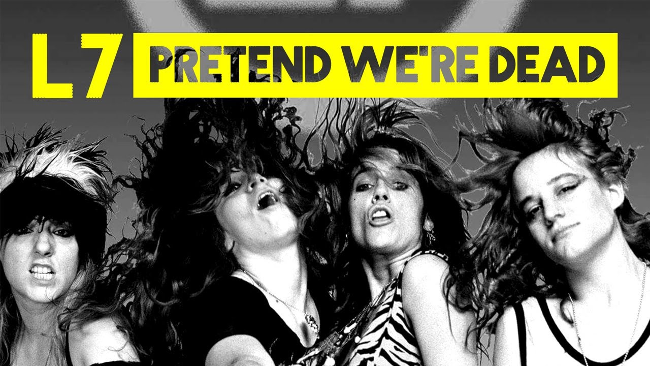L7 Pretend We're Dead 2016 - Legendado Pt-BR - YouTube