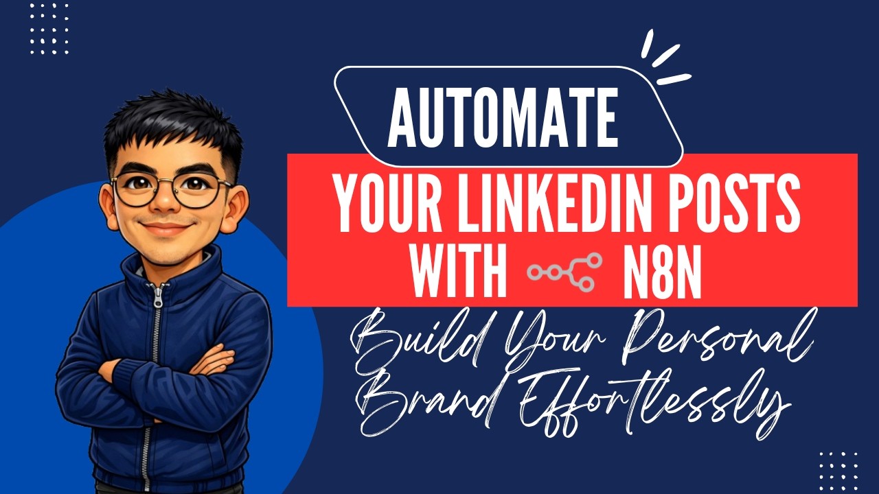 Automate Your LinkedIn Posts with AI + n8n | Build Your Personal Brand ...