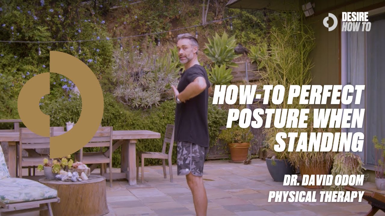 How-to Perfect Posture When Standing | David Odom - YouTube