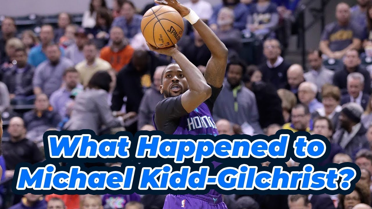 What Happened to Michael Kidd-Gilchrist: The Worst Jumper in NBA ...