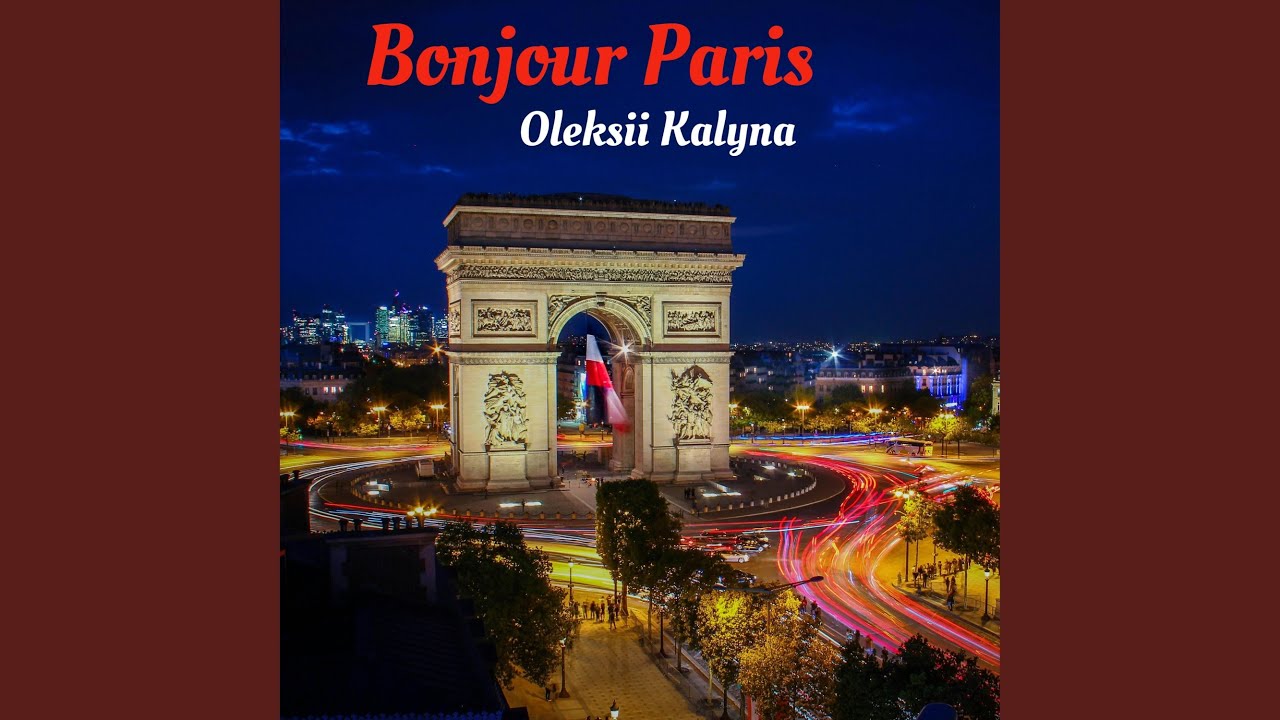 Bonjour Paris - YouTube