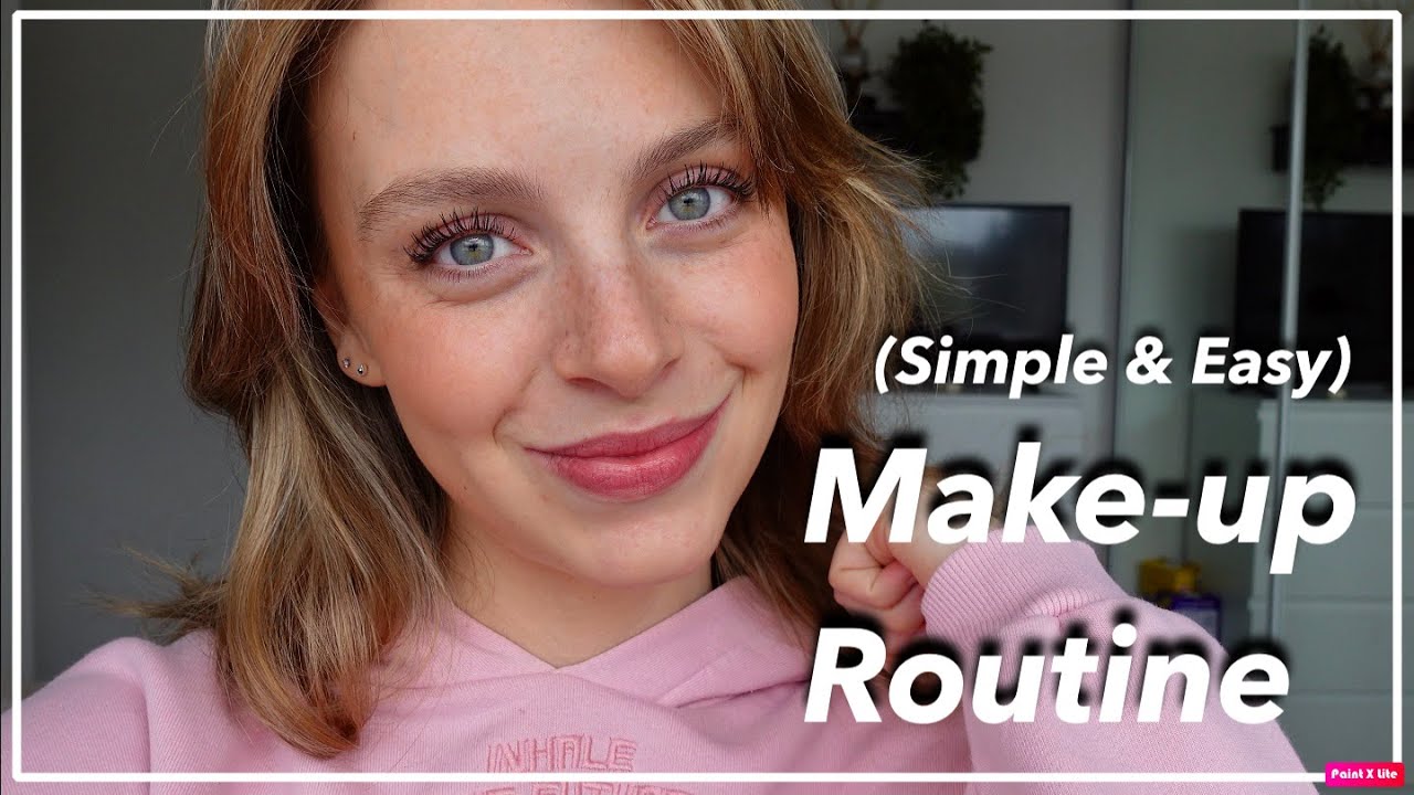 10 Minute Everyday Makeup Routine Ideal For School And Work Youtube