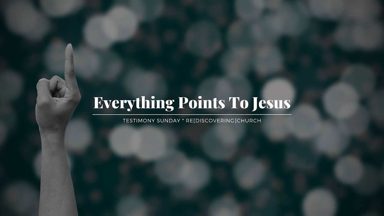 Everything Points to Jesus - YouTube