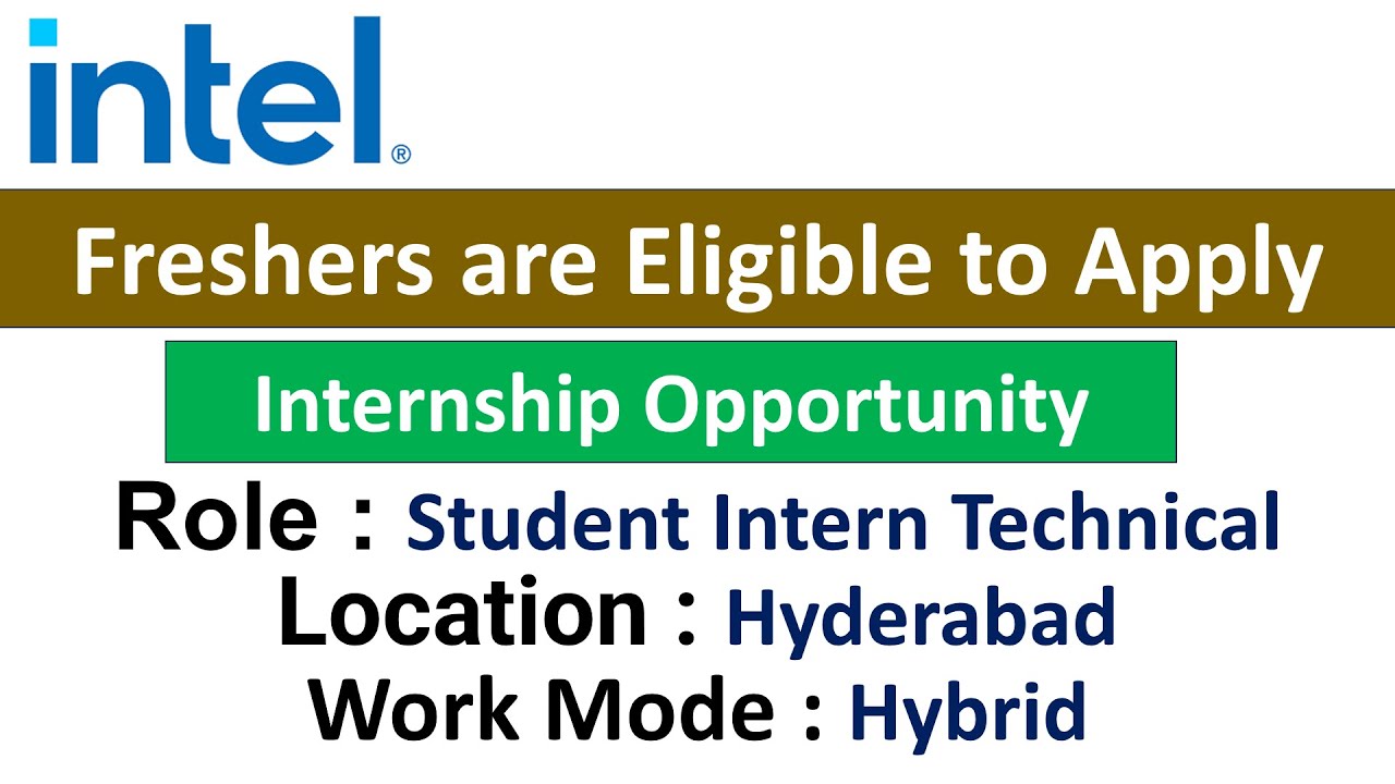 Intel Hiring Student Intern Technical Job in Hyderabad - Freshers are ...