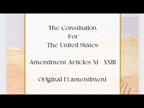 The Constitution For The United States Amendment Article XI-XXIII ...