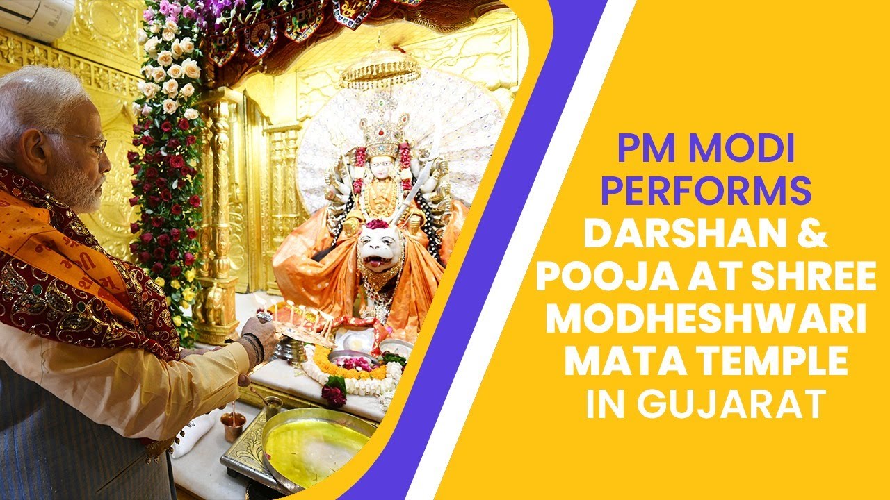 PM Modi performs Darshan & Pooja at Shree Modheshwari Mata Temple in ...