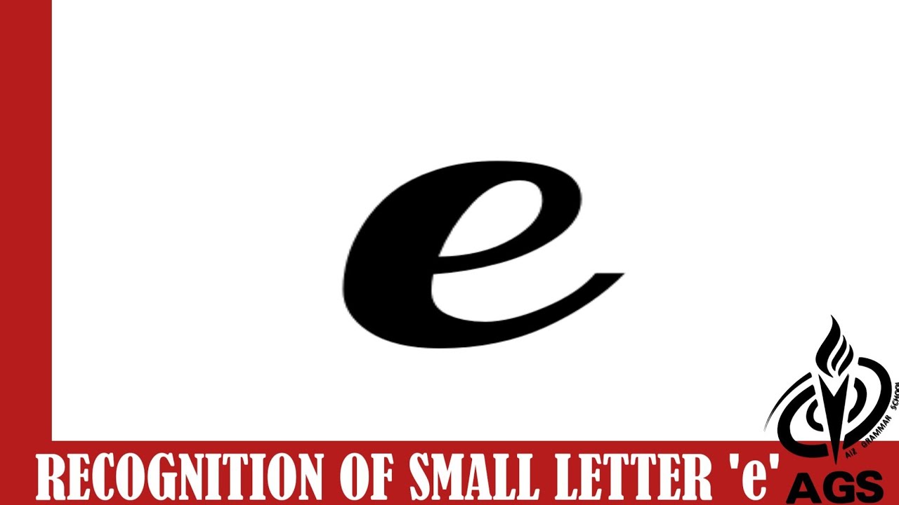 RECOGNITION OF SMALL LETTER 'e' - YouTube