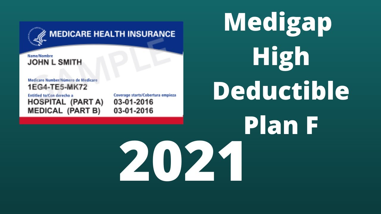 Medicare Supplement High Deductible Plan F in 2021 - YouTube