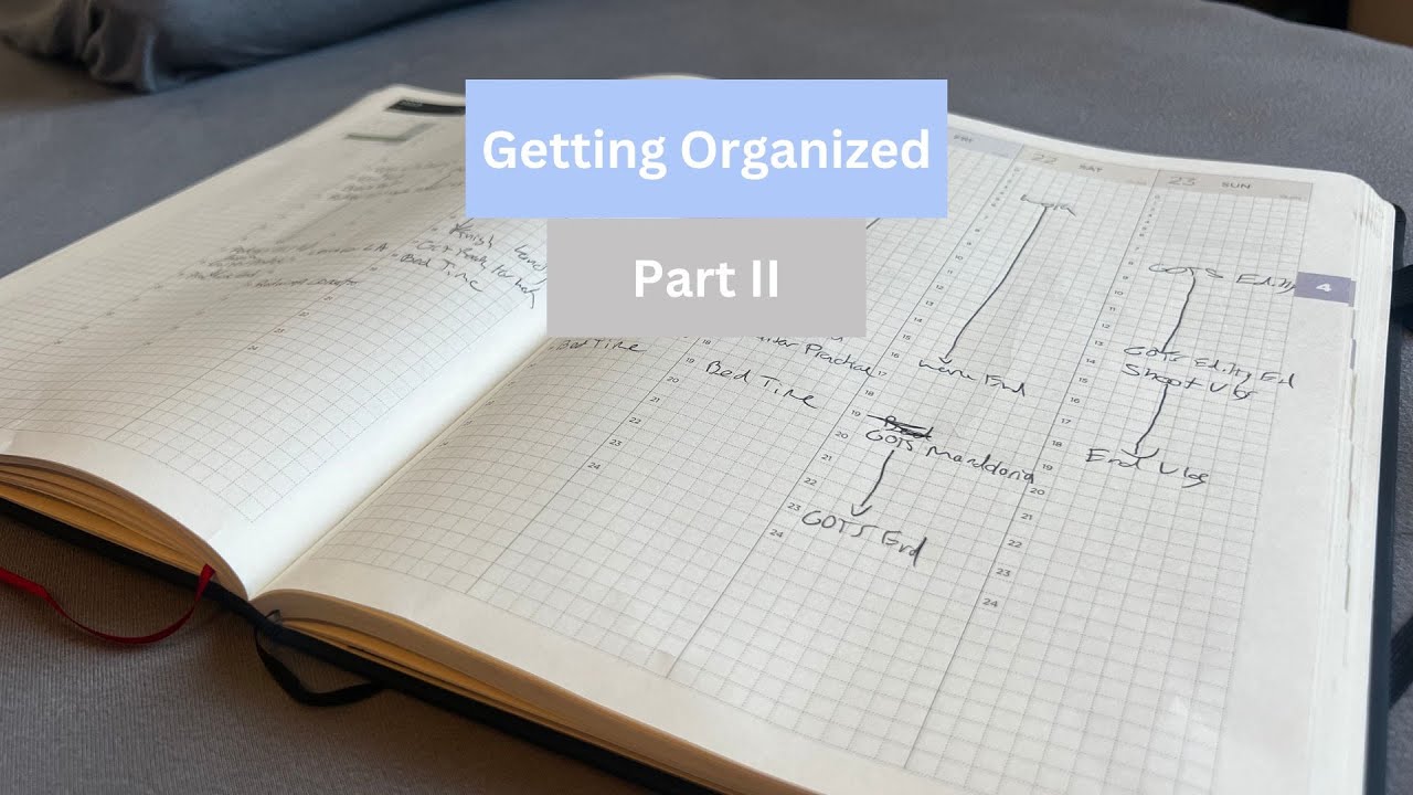 Week 50: Getting Organized, Part II - YouTube