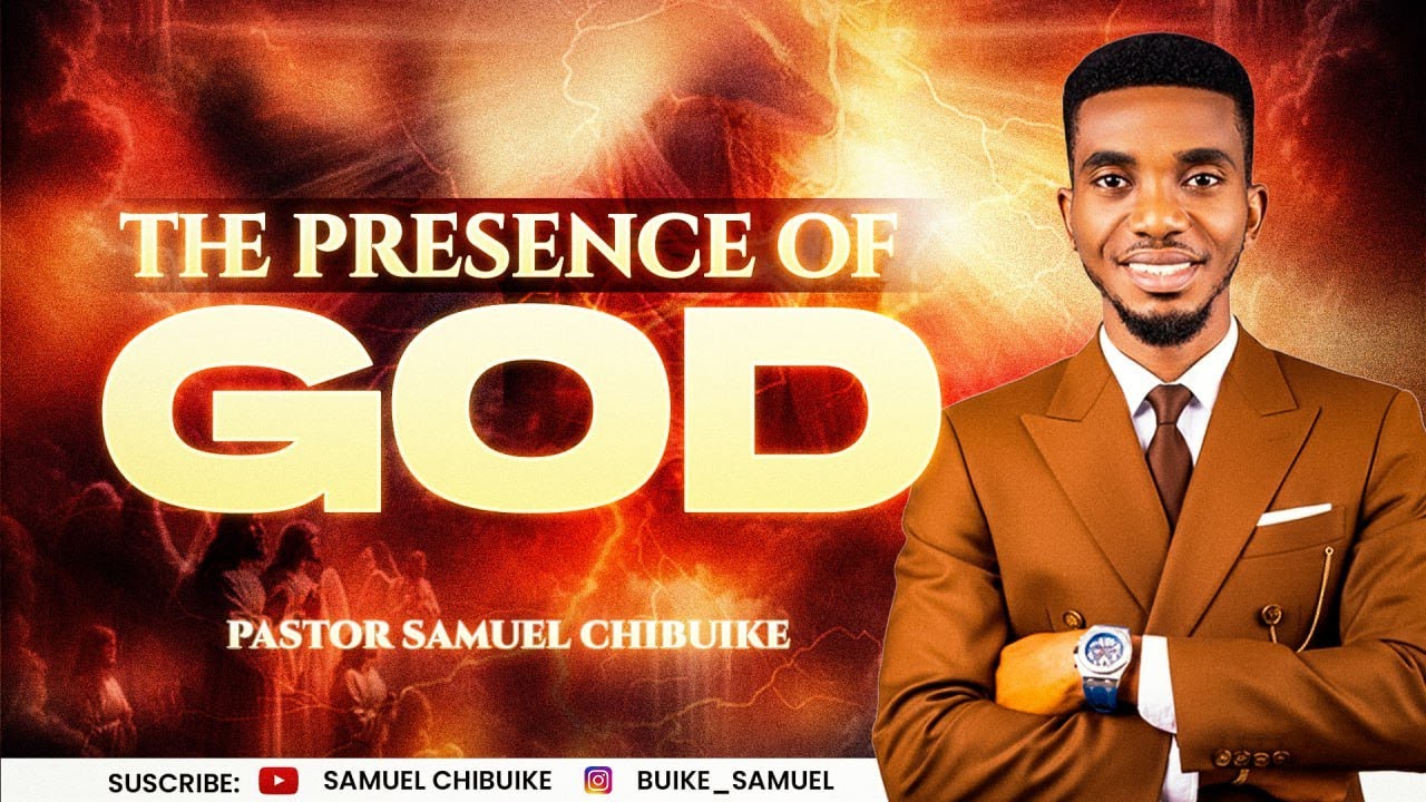 THE PRESENCE OF GOD || PASTOR CHIBUIKE SAMUEL #video #refinery # ...