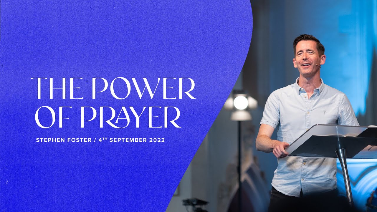 Stephen Foster | The Power Of Prayer - YouTube