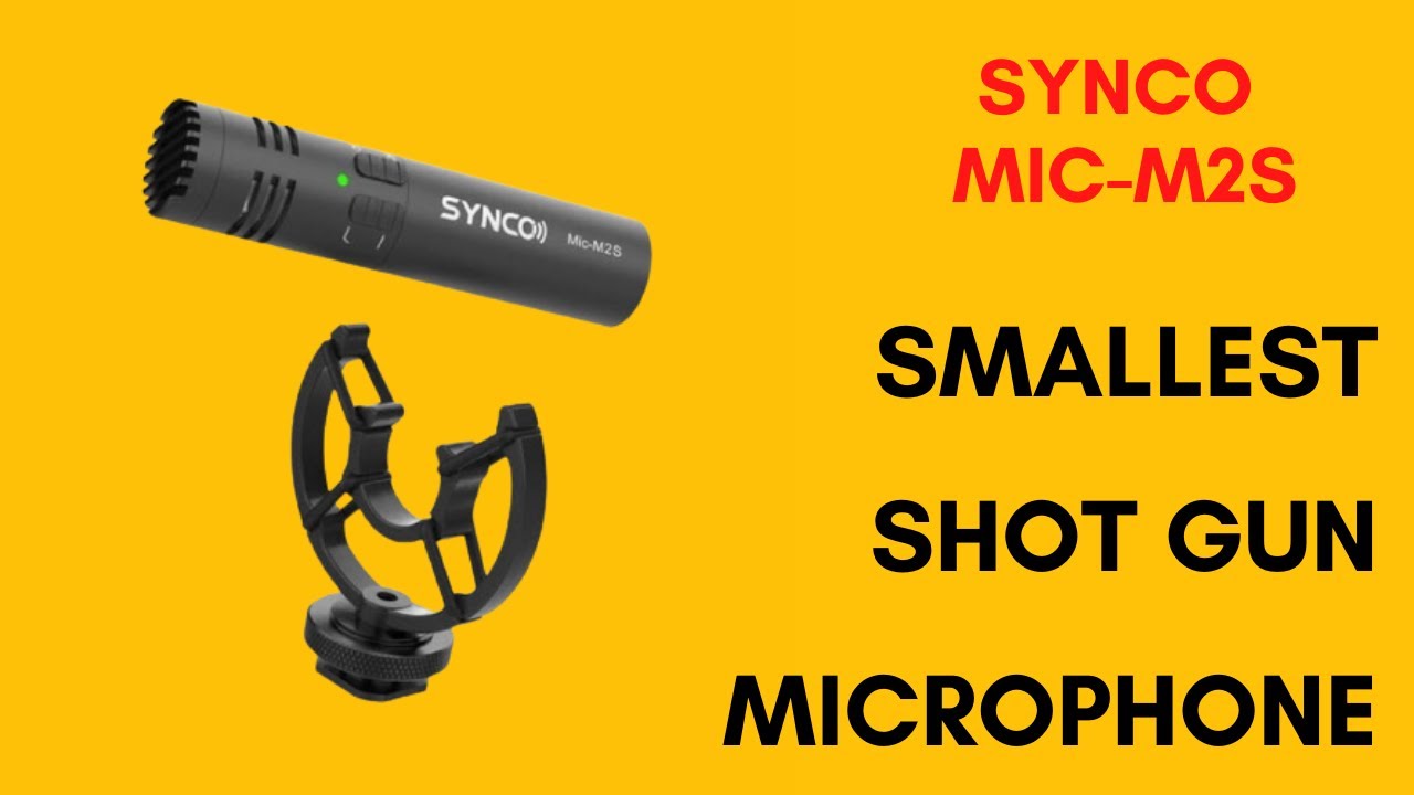 Synco Mic-M2s/is it the smallest shotgun microphone/Unboxing & Review ...
