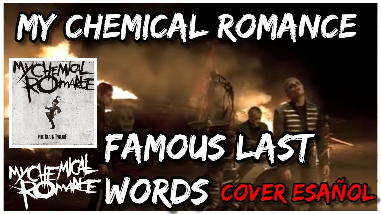 My Chemical Romance - Famous Last Words Cover Español-. Korn Blake ...