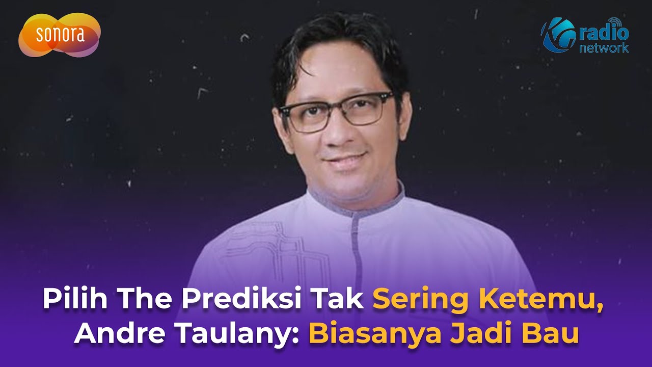 Pilih The Prediksi Tak Sering Ketemu, Andre Taulany Biasanya Jadi Bau ...