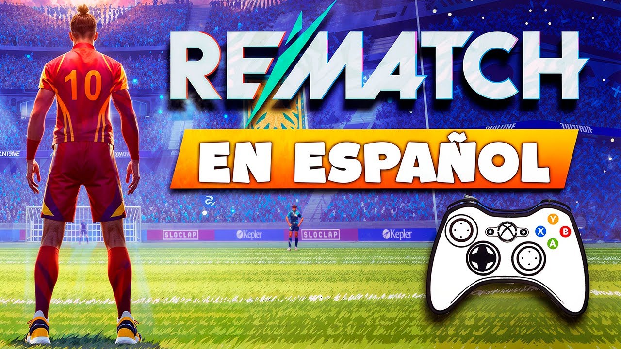 Gameplay de REMATCH en español – ¡Aplico los tips & tricks! - YouTube