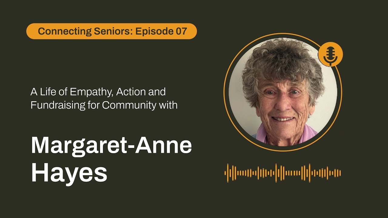 A Life of Empathy, Action and Fundraising for Community with Margaret ...