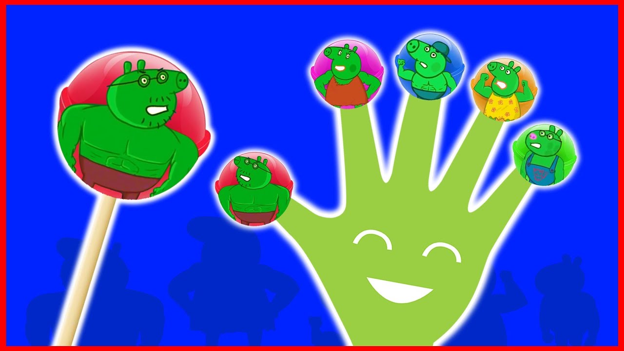 Peppa Pig Hulk Lollipop Finger Family | Nursery Rhymes Lyrics Kids ...