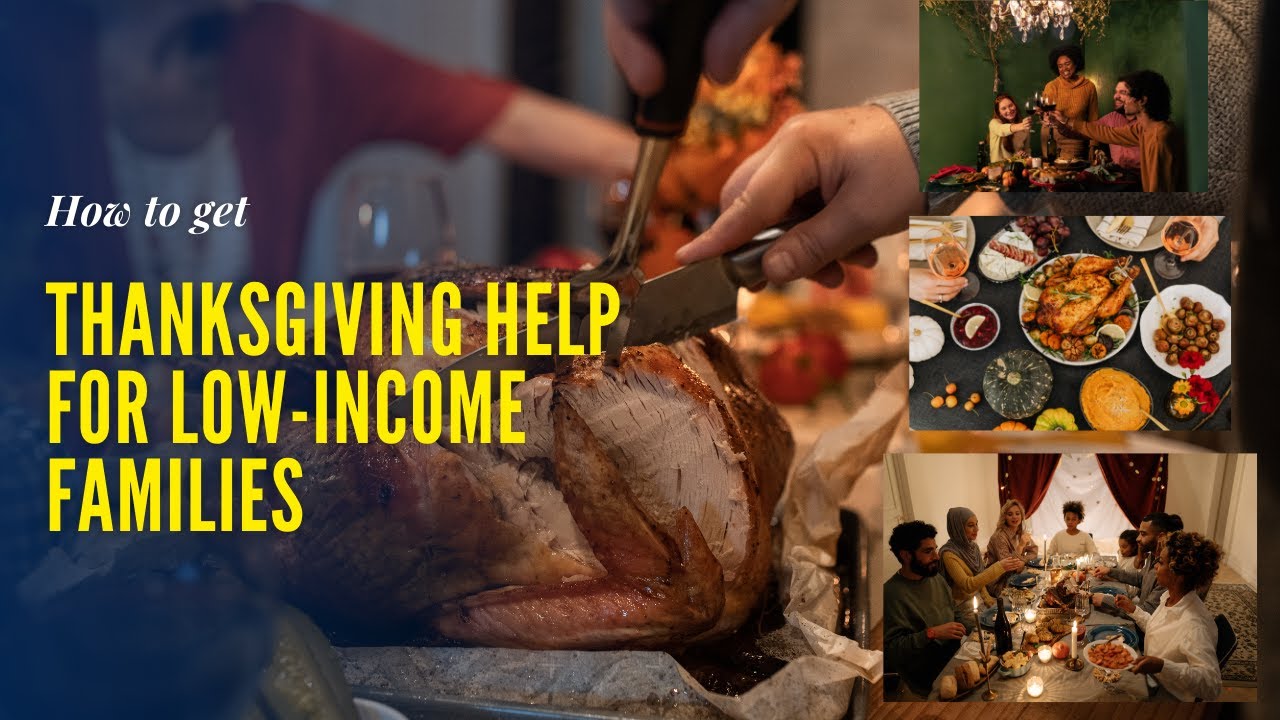 Thanksgiving Help for Low-Income Families: Resources & Tips - YouTube