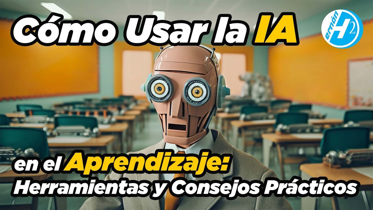 Cómo Usar la IA en el Aprendizaje: Herramientas y Consejos Prácticos ...