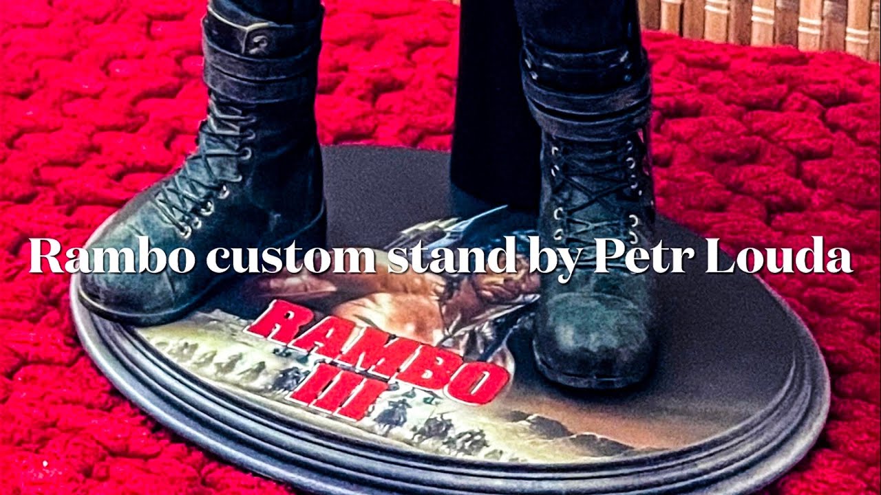 Rambo III Custom Stand by Petr Louda - YouTube